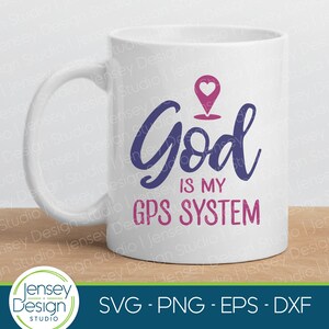 God is My GPS System SVG, Religious Faith Png, Jesus Christ, Christian Quote Design, Funny ...