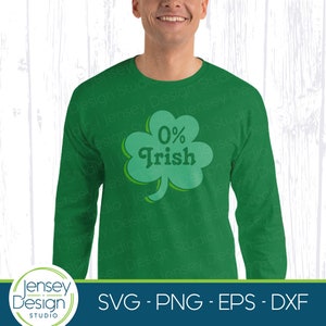 Zero Percent Irish Svg, Funny St Patricks Day Shirt Svg, Women's Saint ...