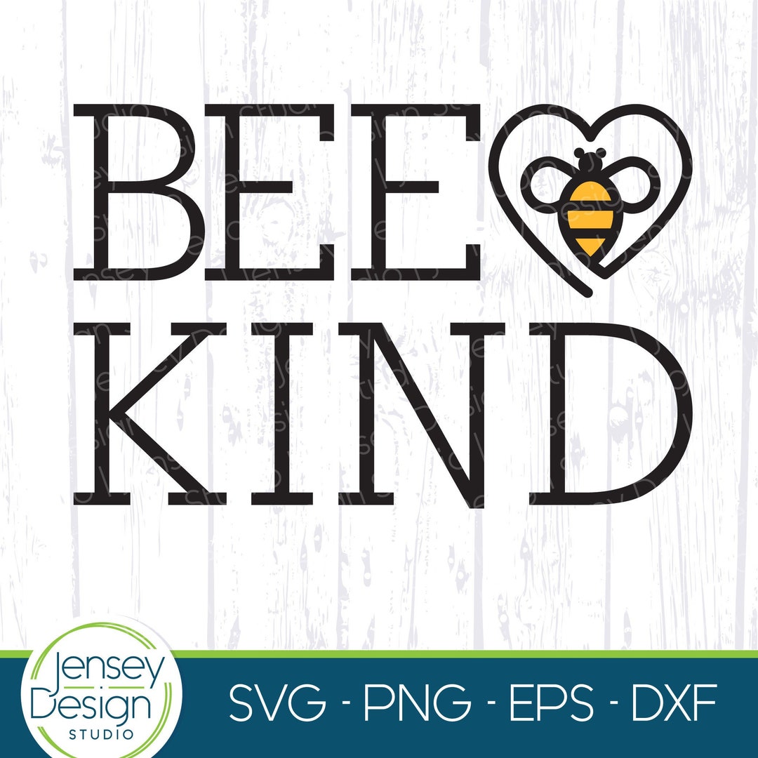 Bee Kind SVG, Be Kind Png, Kindness T-shirt Design, Cute Inspirational ...