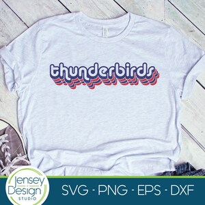 Thunderbirds Svg, Team Mascot Png, T-bird School Spirit Wear Design ...