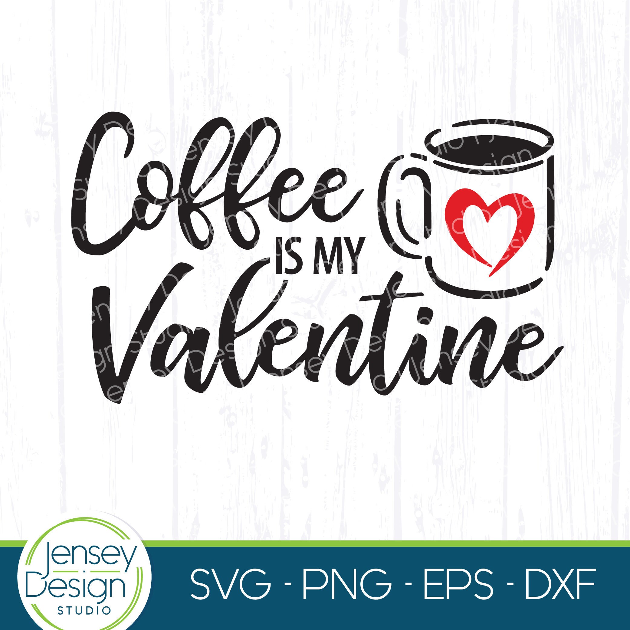 Coffee is My Valentine Svg, Funny Valentine's Day Png, February 14 ...
