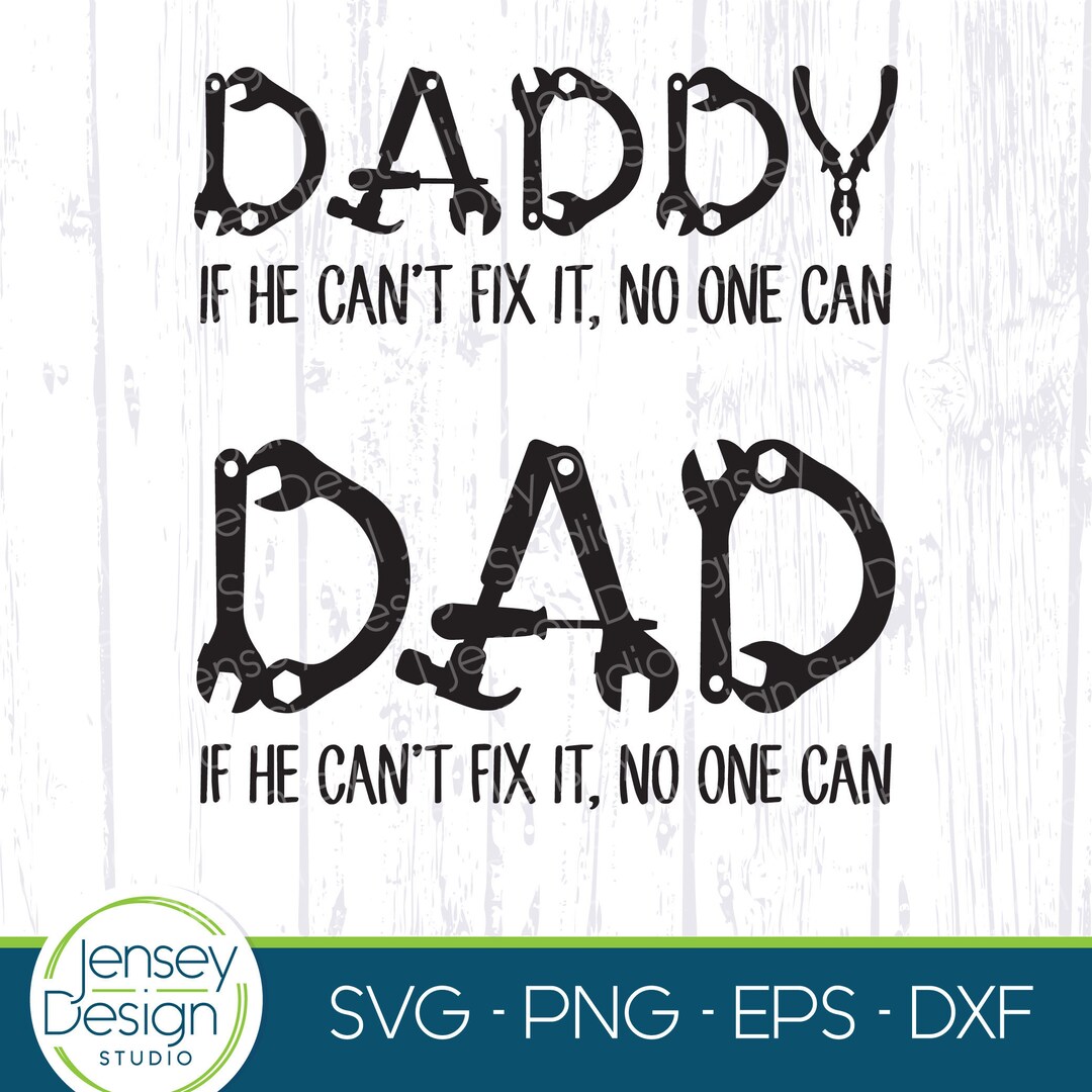 Handyman Dad Svg, Funny If He Can't Fix It, Daddy Handy Man Shirt Png ...