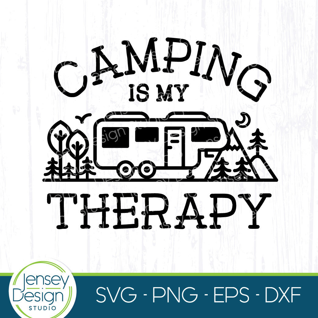 Fifth Wheel Camper Svg Funny 5th Wheel Camping Is My Therapy Etsy