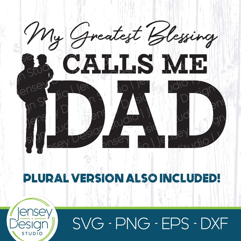 My Greatest Blessings Call Me Dad Svg, Step Dad, Father's Day Design ...