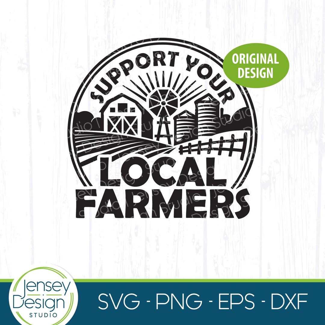 Support Your Local Farmer Svg, Farmers Market Png, Ag Farm Wife, Shop ...