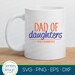 Dad of Daughters Svg Outnumbered by Girls Funny Fathers Day - Etsy