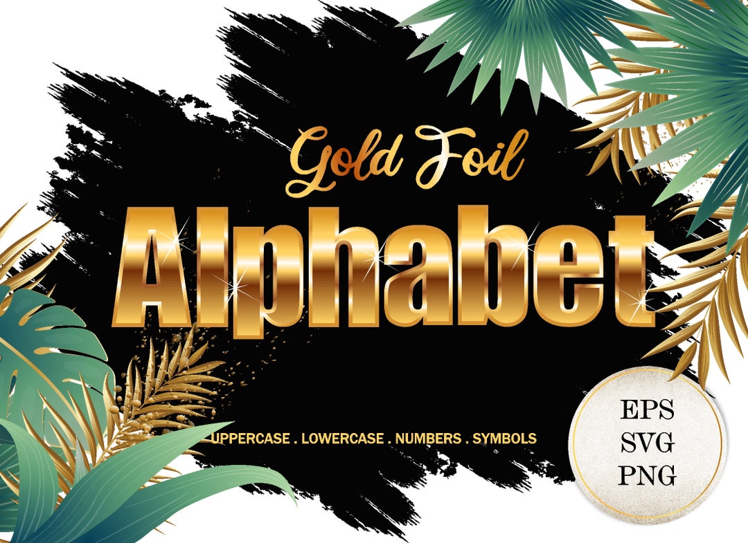 Gold Foil Alphabet: Digital Letters, Numbers, Symbols (SVG, PNG, EPS ...