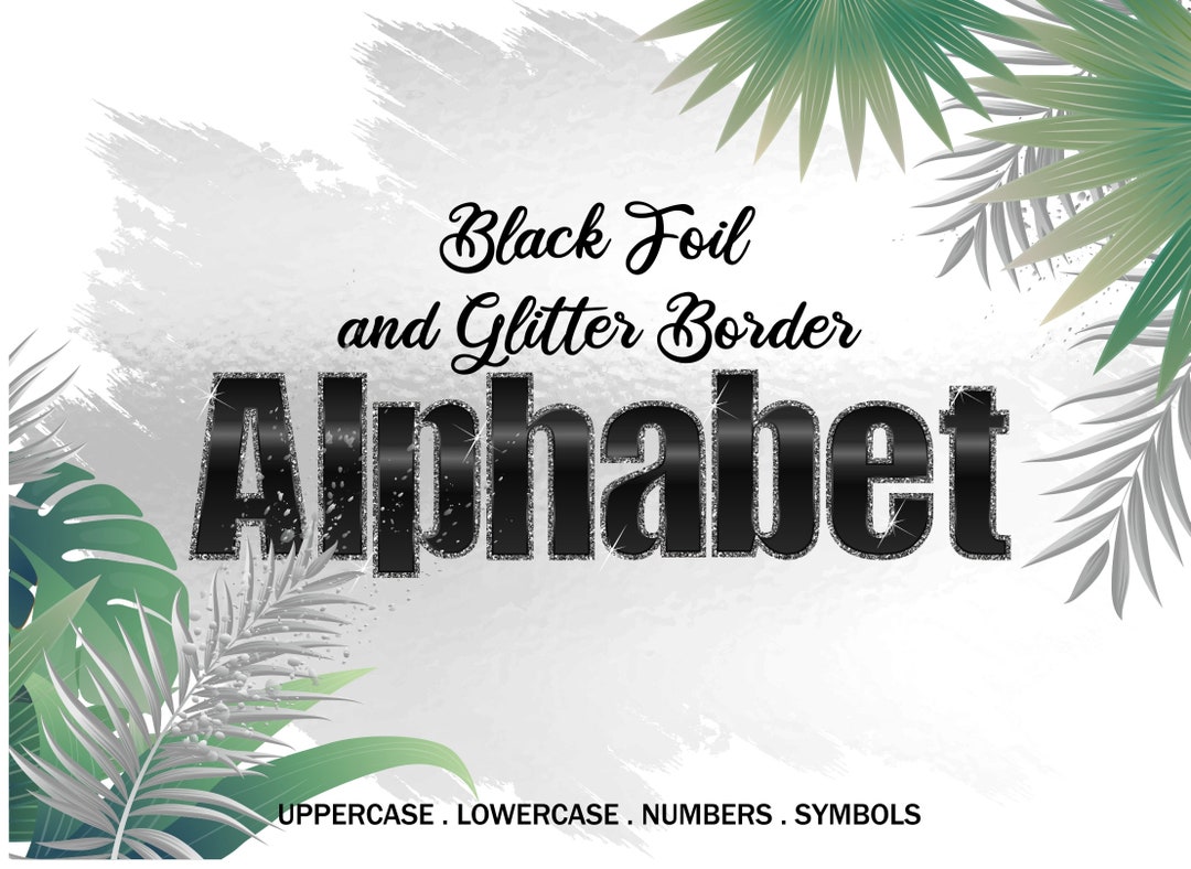 Black Metallic Letters and Numbers With Glitter Border, Digital Letters ...