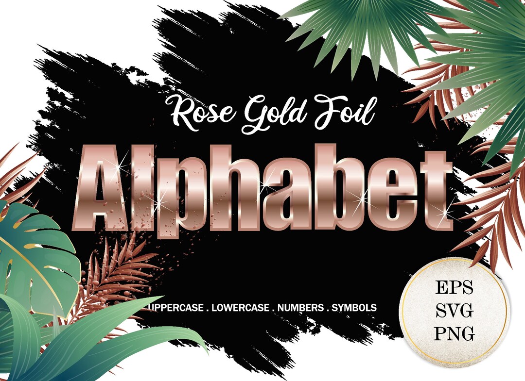 Classic Rose Gold Foil Alphabet SVG, Rose Gold Digital Letters Numbers ...