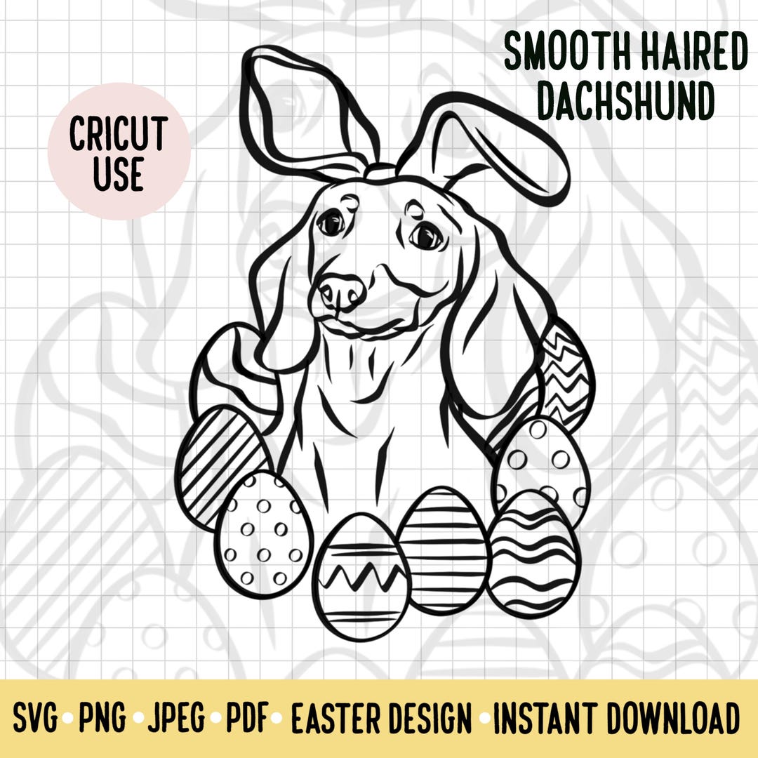 Dachshund Easter SVG/ Dog Breed Digital Download Vector File/sausage ...