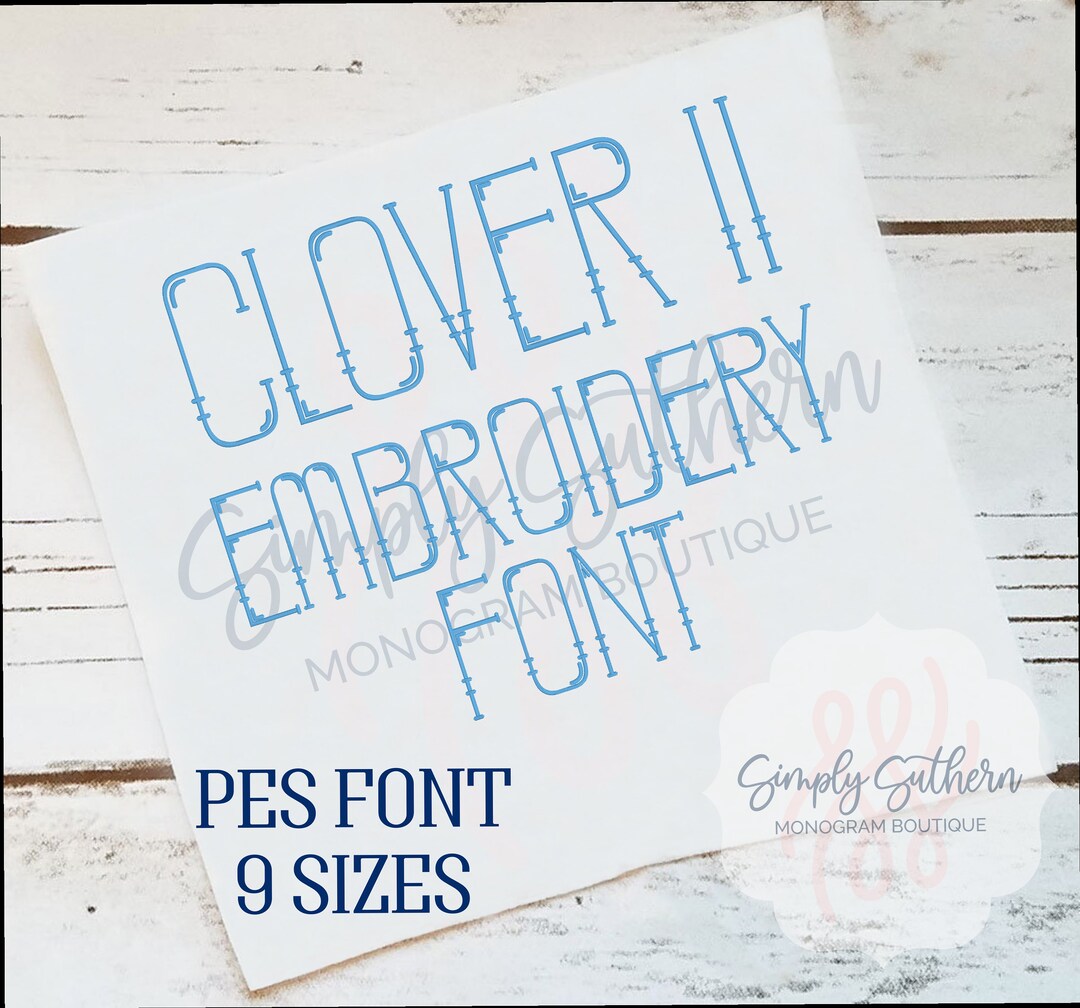 PES Clover II Embroidery Font in 9 SIZES - Etsy