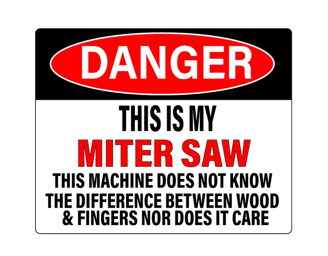 Miter Saw Danger Sticker, Workshop Prank Sticker, DIY Dad Sticker Tool ...