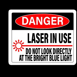 Danger Stickers for Lasers, Dont Not Look at Laser Sticker ...