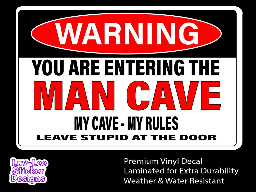 Warning Sticker, Personalized Decal, Vinyl Man Cave Sticker, Die Cut ...