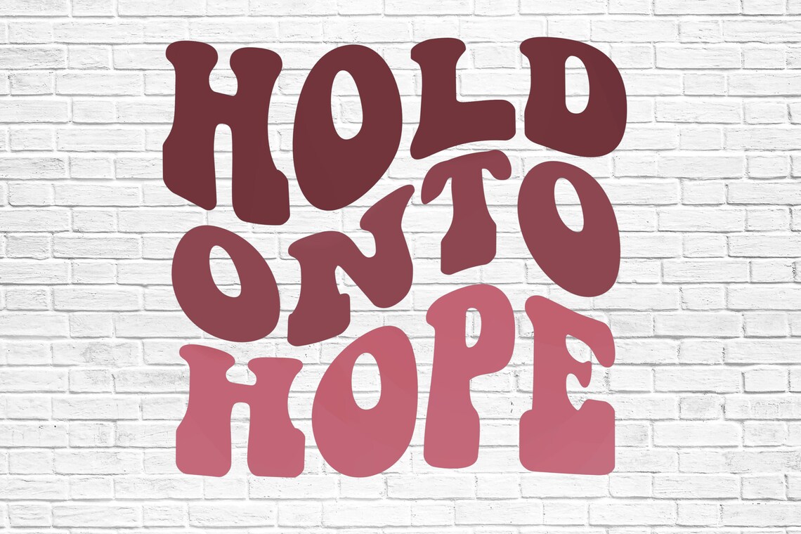 Hold Onto Hope Png Happy Png Love Png Boho Png Christian | Etsy