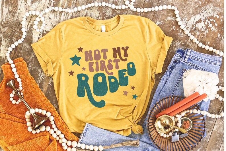 Not My First Rodeo Png Western Png Rodeo Png Cowgirl Png | Etsy