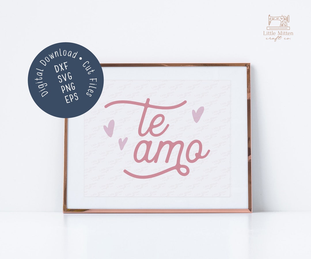 Valentines Sign, Te Amo Sign, DXF, SVG, EPS, Png Files, Laser Cut File ...
