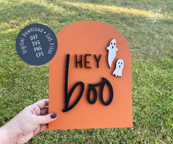 Hey Boo Ghost Sign DXF SVG EPS Png Files Laser Cut File - Etsy