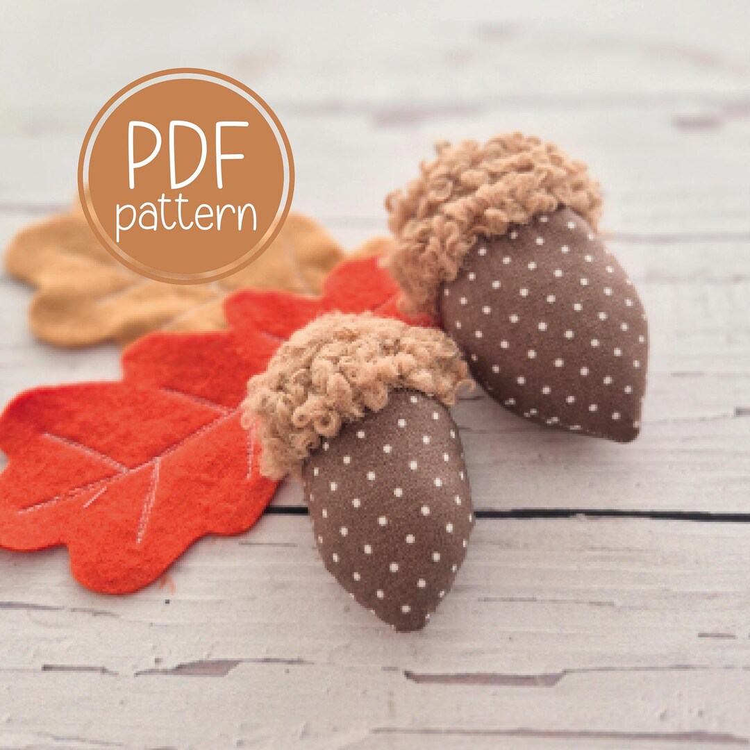 Fabric Acorns PDF Sewing Pattern and Step by Step Instructions ...