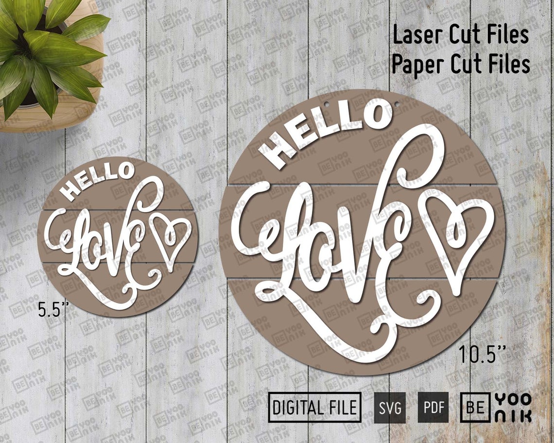 Hello Love Sign Laser Cut Files in SVG and PDF. 5.5" and 10.5" Signs ...