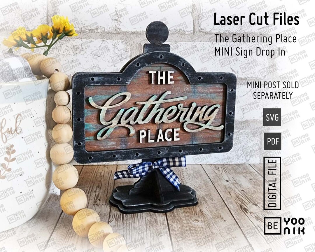 Add on the Gathering Place Mini Sign in SVG and PDF for Our MINI Post ...