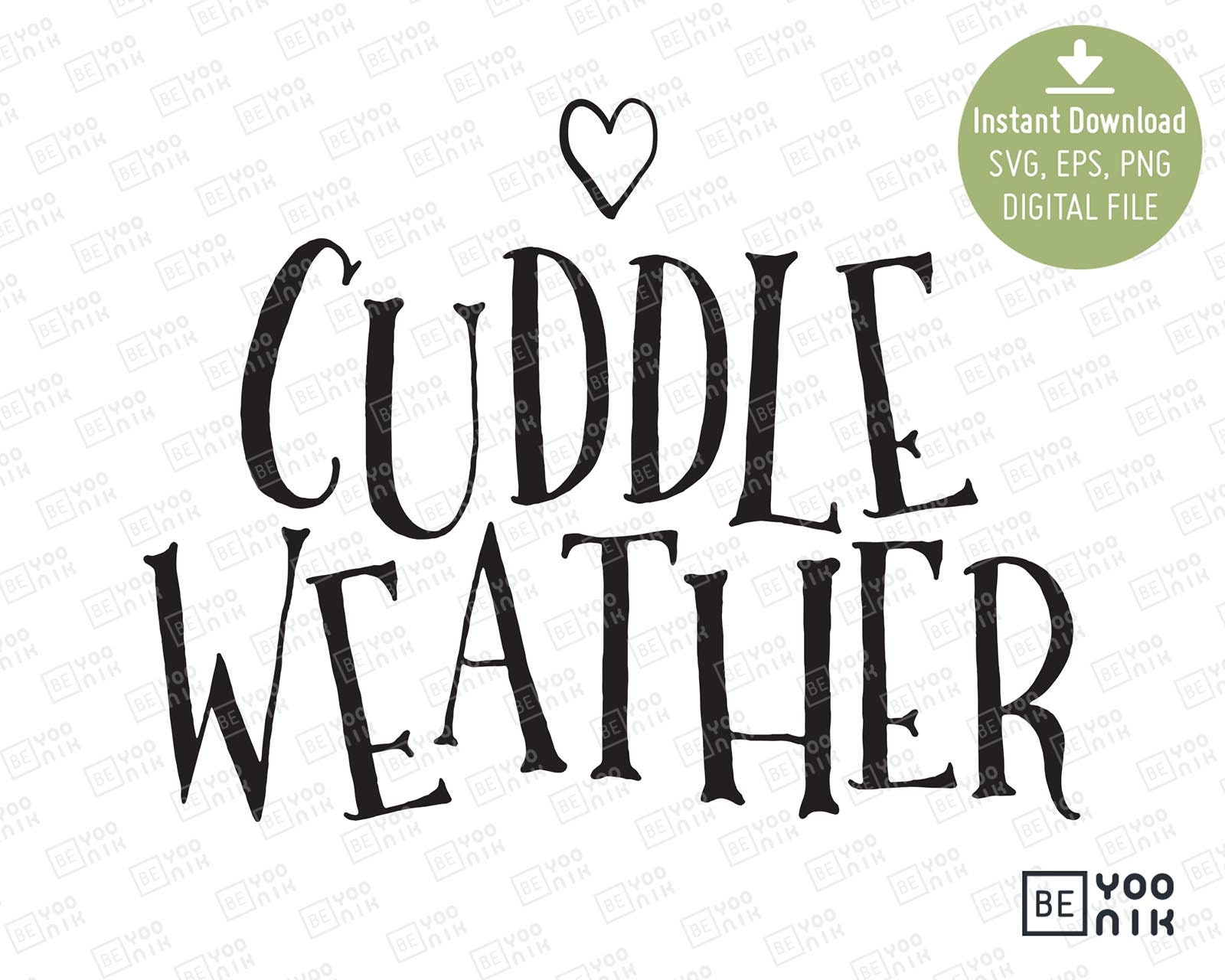 Cuddle Weather in SVG EPS and PNG. Fall and Winter Season - Etsy