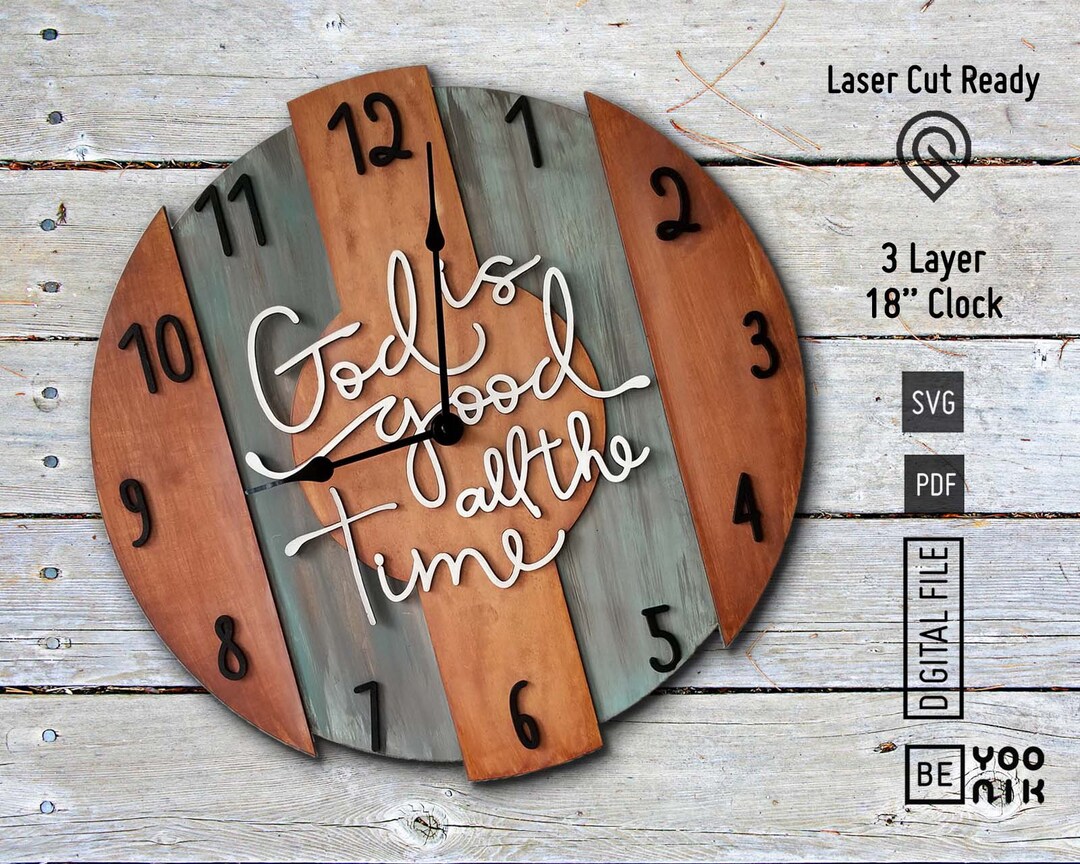 3d 18" Clock God is Good All the Time in SVG and PDF, Laser Files ...