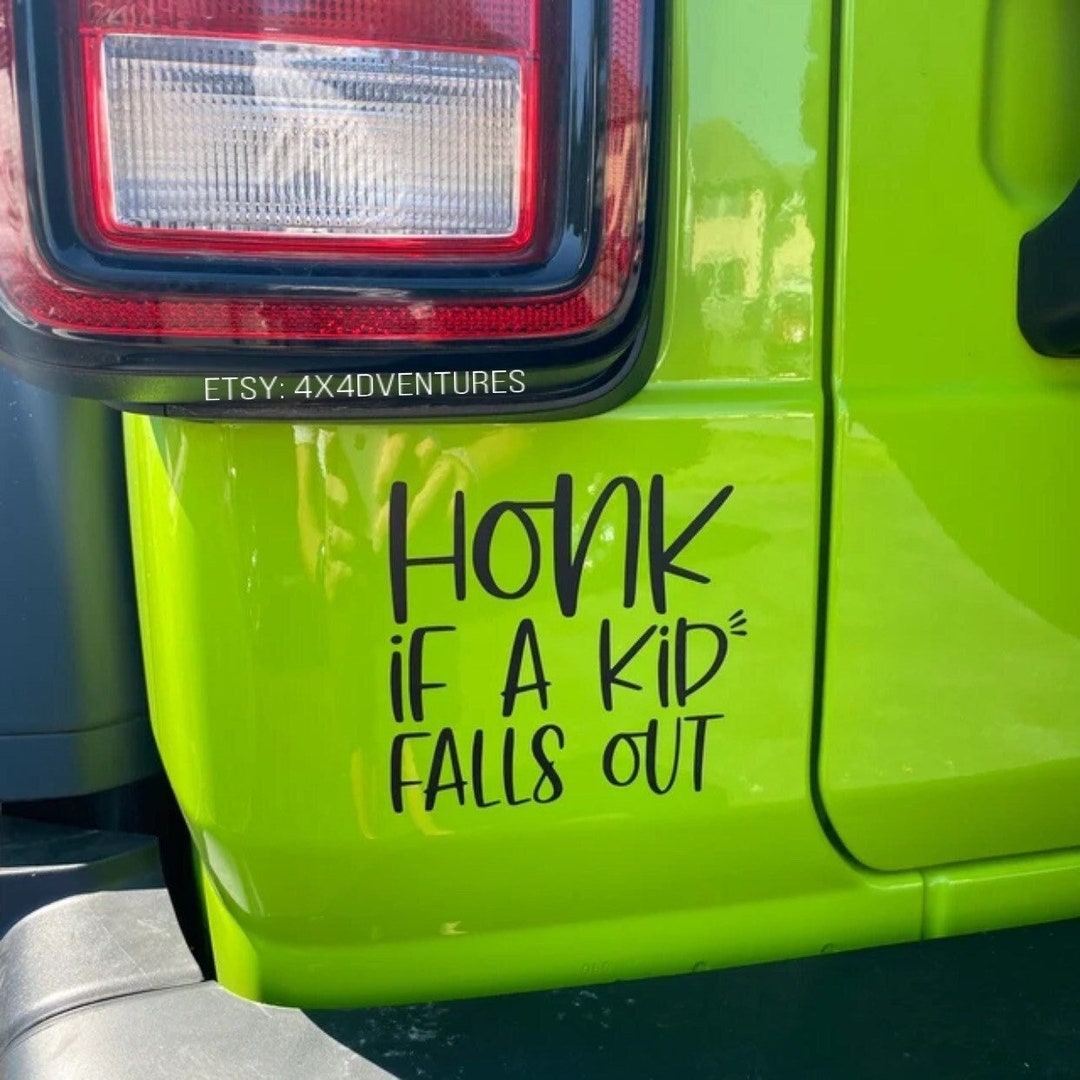 Honk Decal, Honk If a Kid Falls Out Decal, Mom Decal, Wife Decal, Funny ...