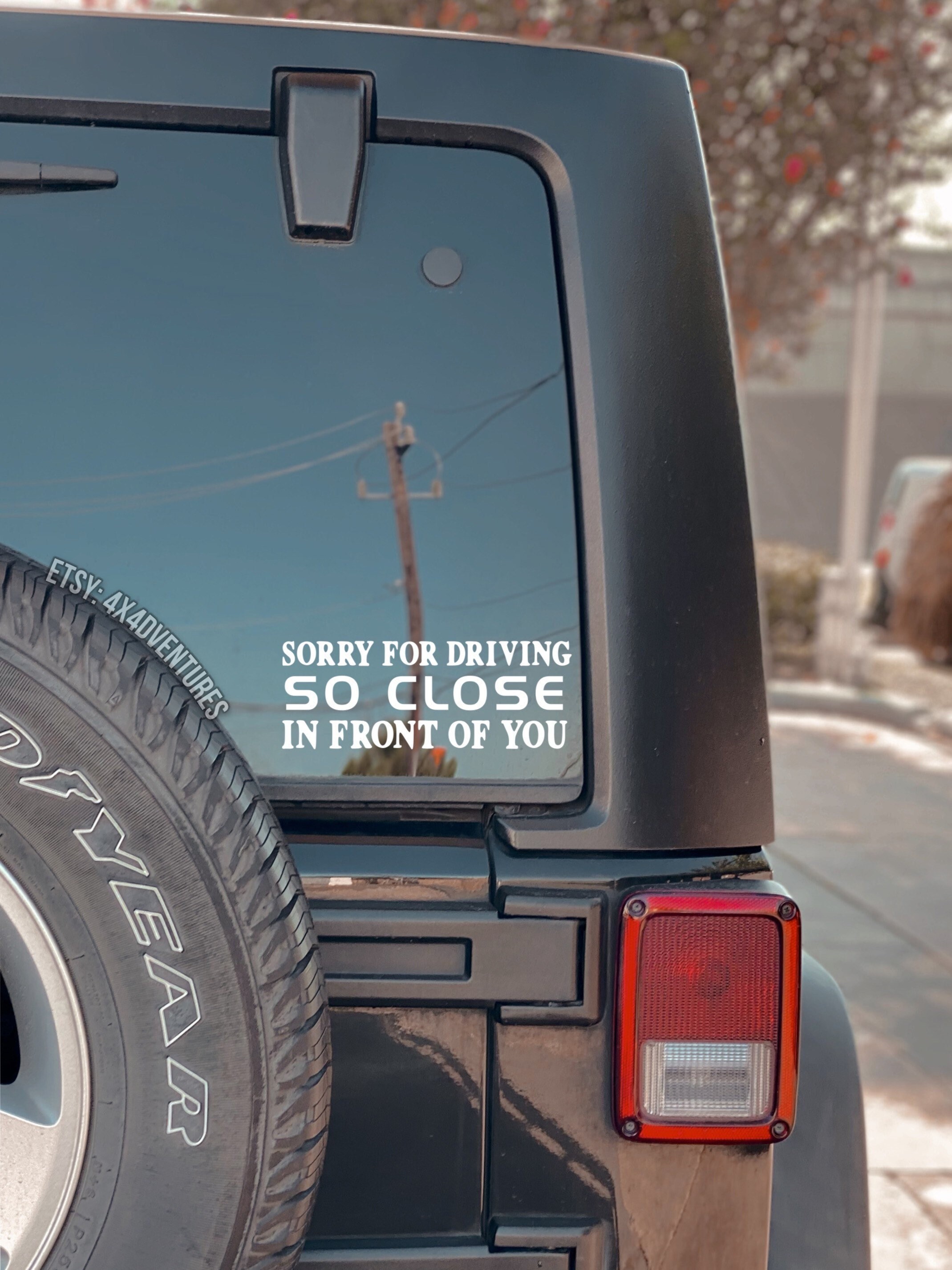 Tailgating Decal Driving so Close Decal Sorry for Driving - Etsy