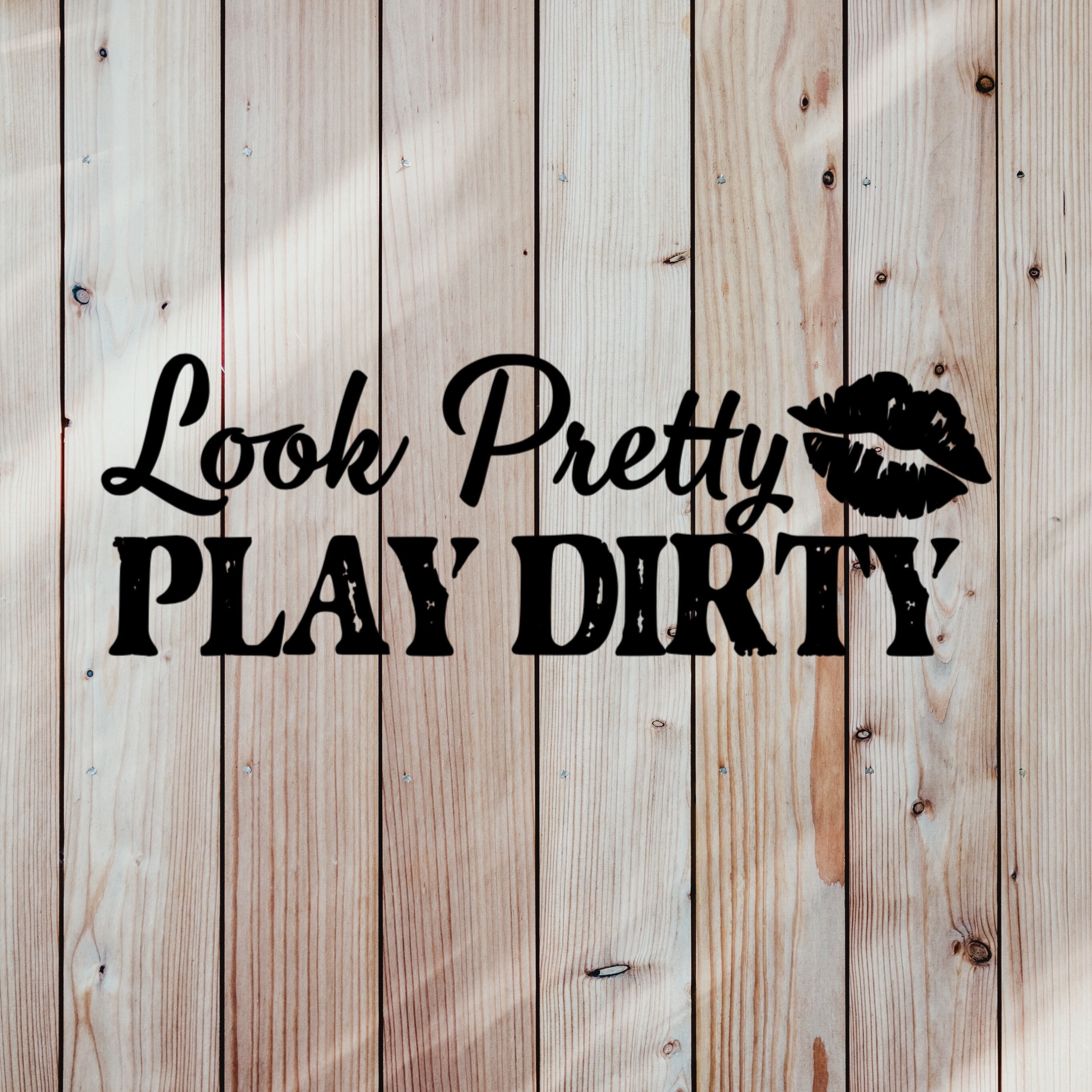 Look Pretty Play Dirty Hers Not His Topless & Dirty | Etsy