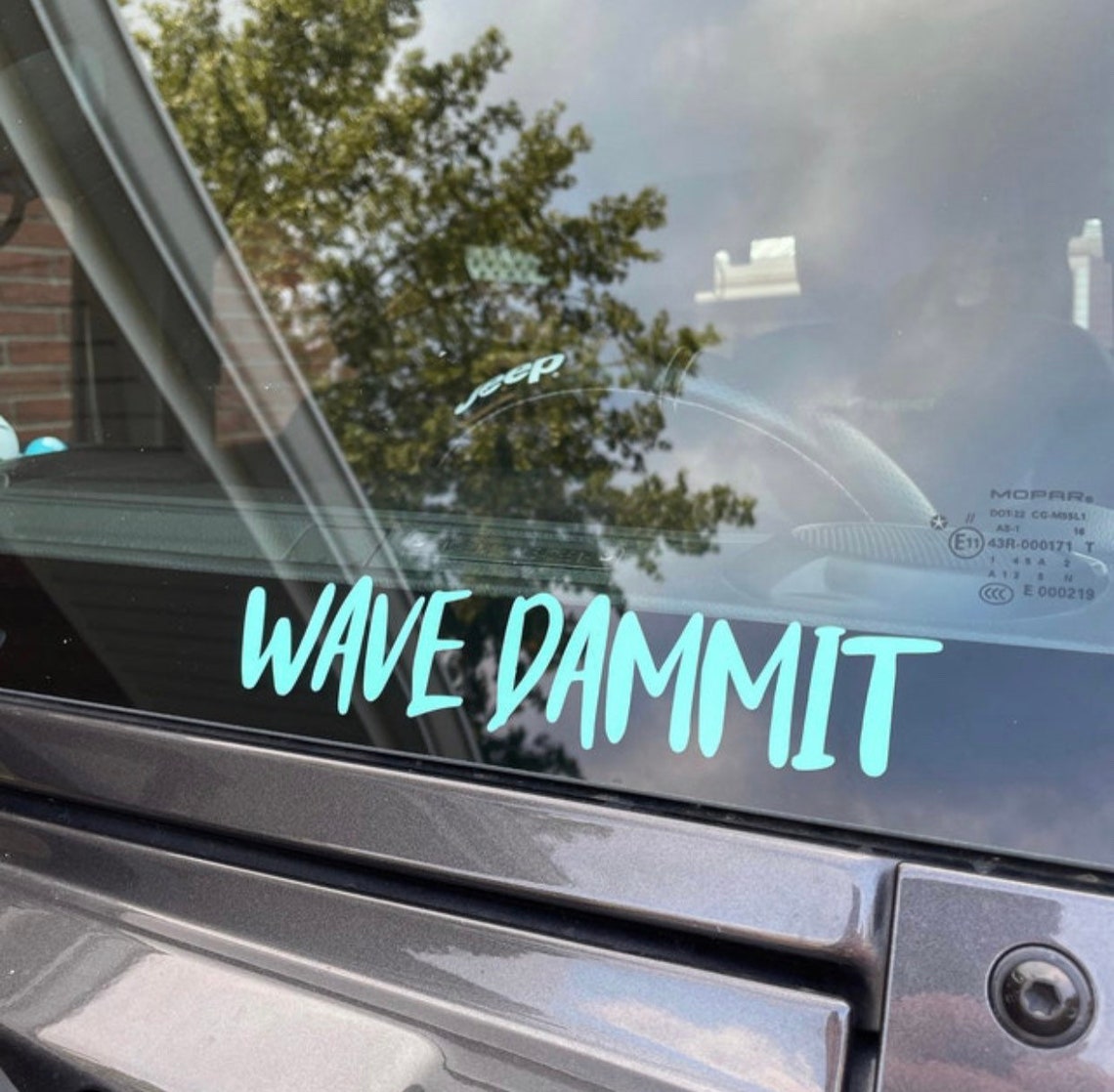 Wave Dammit Wave Decal 4x4 Decals Truck Decals Just - Etsy
