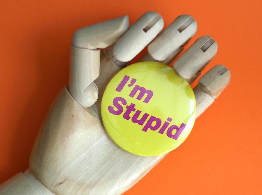 I'm Stupid Pin / Button Badge (58mm) - Etsy