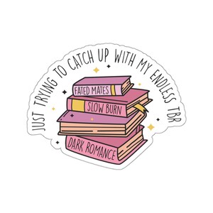 Just Trying to Catch up Book Sticker, Bookish Sticker, Book Lover Gift ...