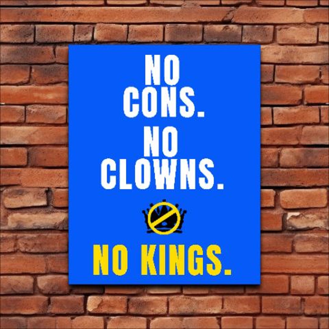 No Cons No Clowns No Kings Printable Trump NO Kings Day Parade Protest ...
