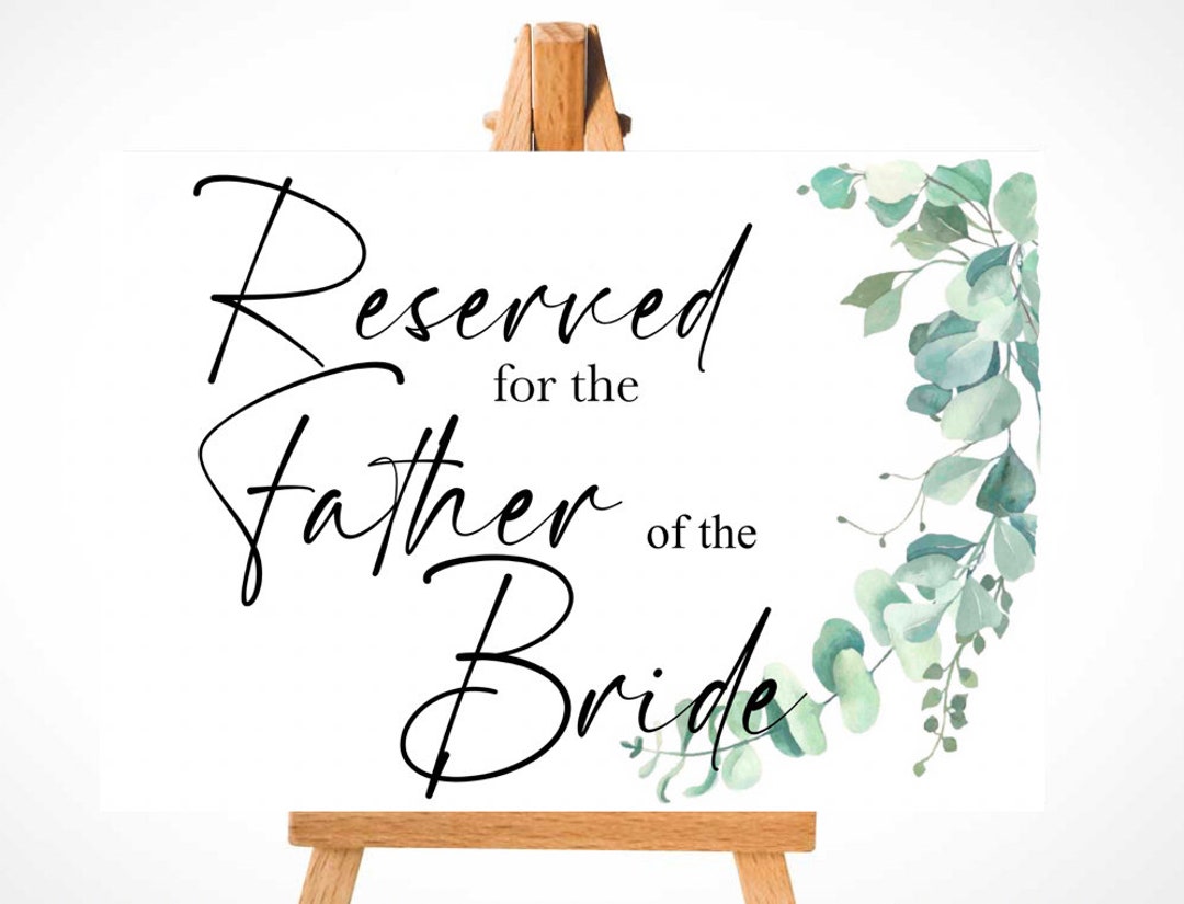 Reserved Chair Signs Download, Wedding Chair Signs, Father of the Bride ...