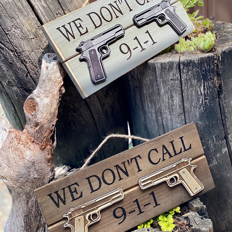 We Don't Call 911 - Etsy