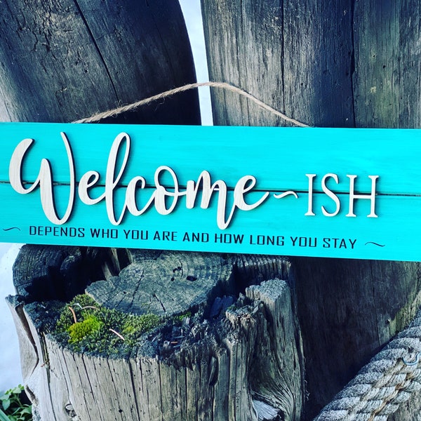 Welcome Ish Sign - Etsy