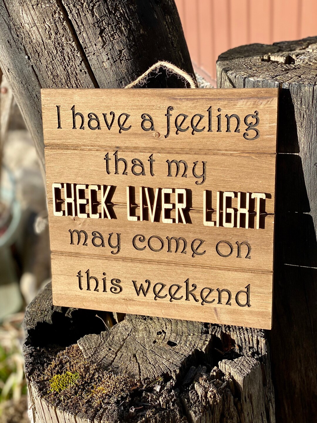Farmhouse Wood Sign, 3d Raised Wood Sign, Check Liver Light, Laser ...