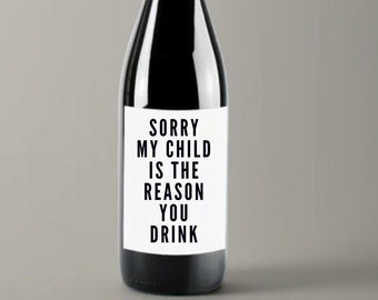 Our Child Might Be the Reason You Drink Wine Bottle Labels - Etsy