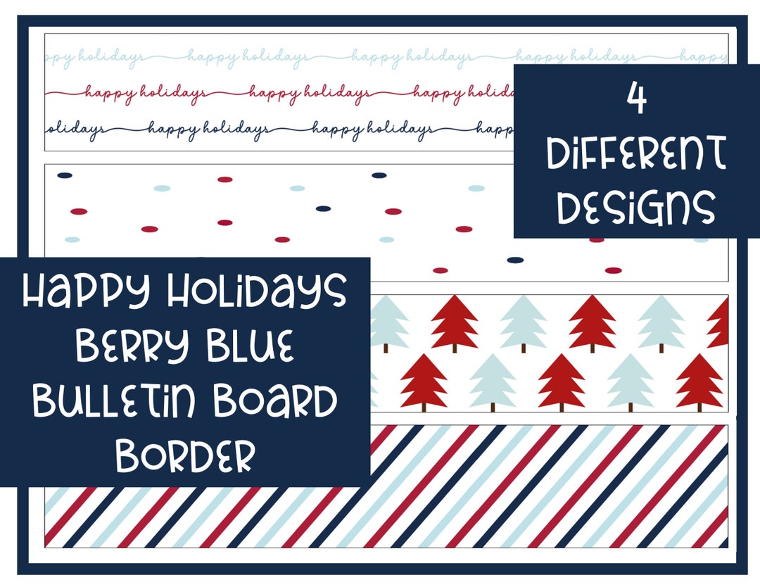Happy Holidays Berry Blue Bulletin Board Border 4 Printable Designs - Etsy