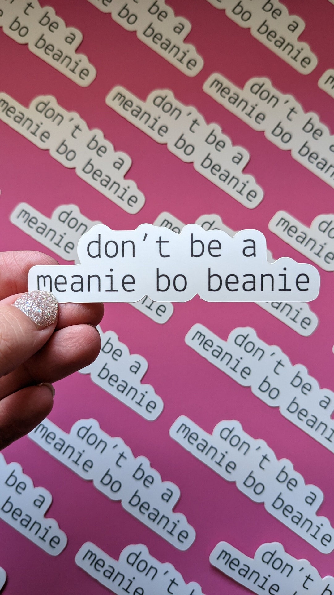 Don't Be a Meanie Bo Beanie Sticker (matte + Weather-resistant) - Etsy