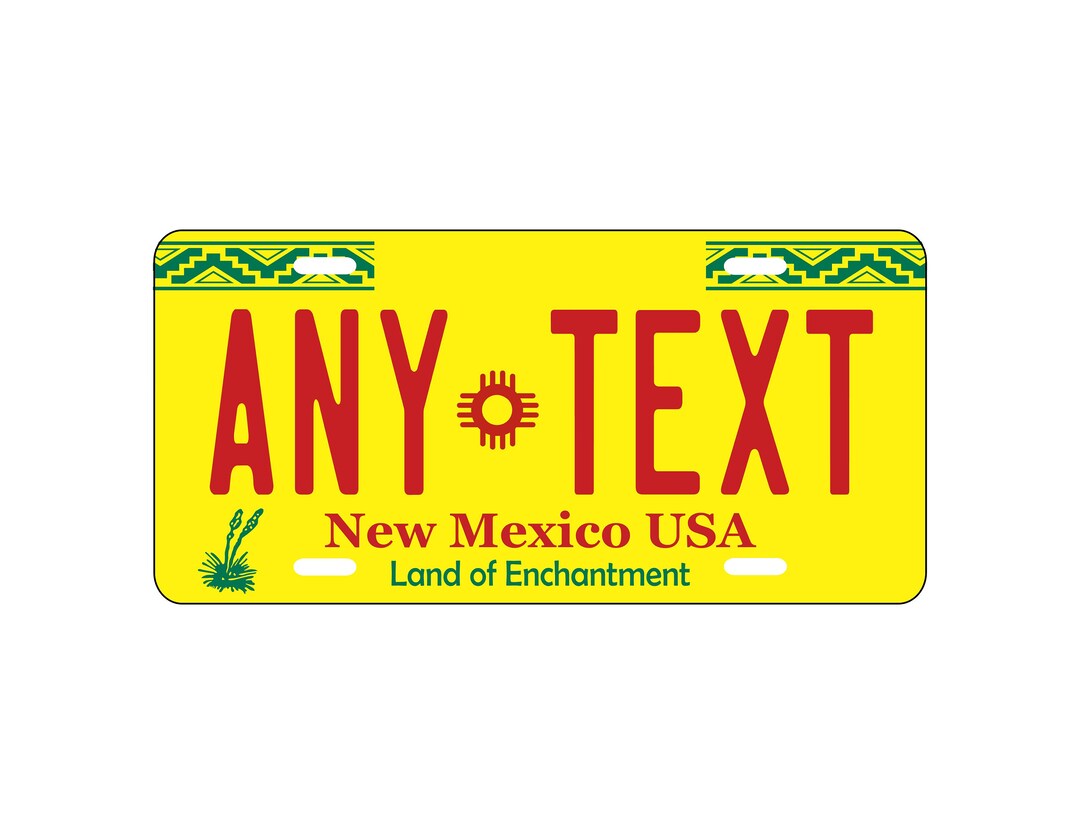 Car Plate New Mexico / NUEVO MEXICO Custom Personalized License Plate ...