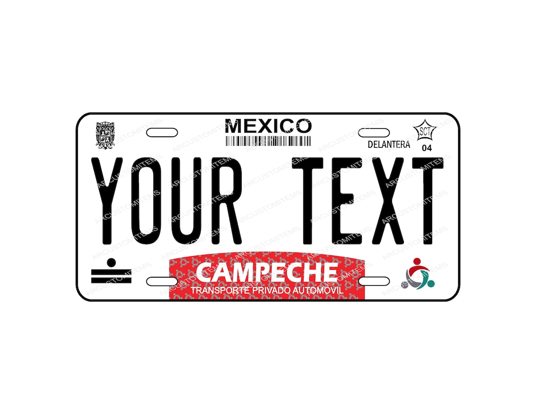 Personalized Car Plate State of CAMPECHE, Car Plate Mexico, License ...