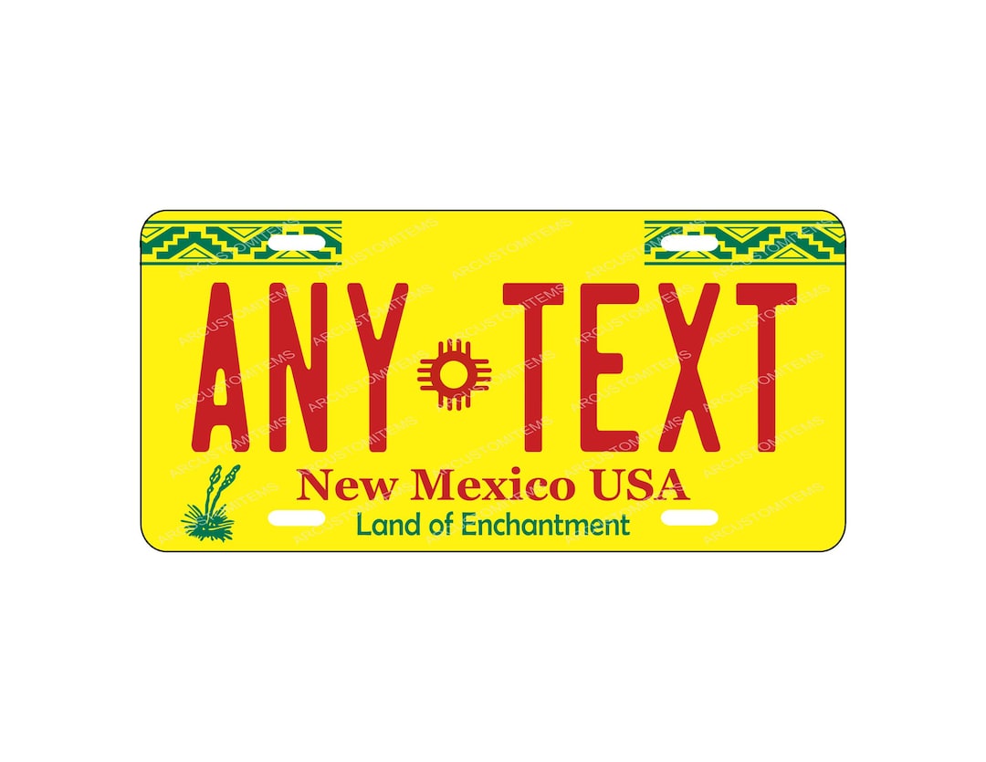 Car Plate New Mexico / NUEVO MEXICO Custom Personalized License Plate ...