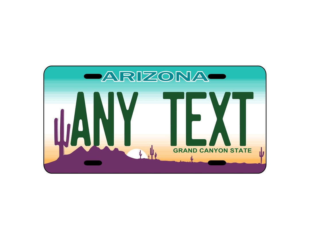 Car Plate Arizona, Arizona Custom Personalized License Plate Novelty ...