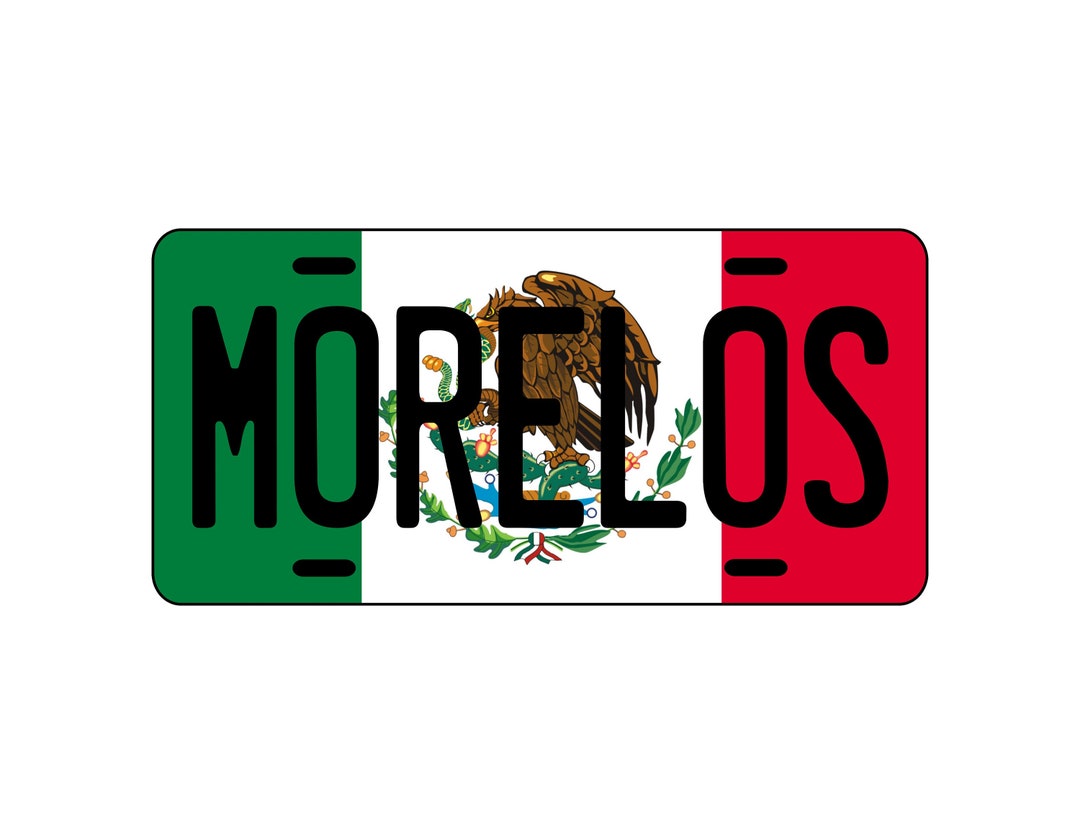 Placa Auto Estado MORELOS, Plate Mexico, Placas Carro Mexico State ...