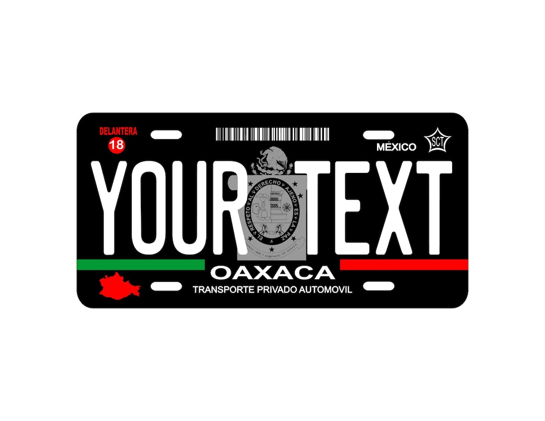 Car Plate State of OAXACA, Car Plate Mexico, Car Plates of States of ...