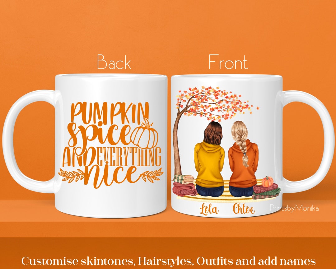 Personalised Best Friends Mug for Fall| Pumpkin Spice and Everything ...