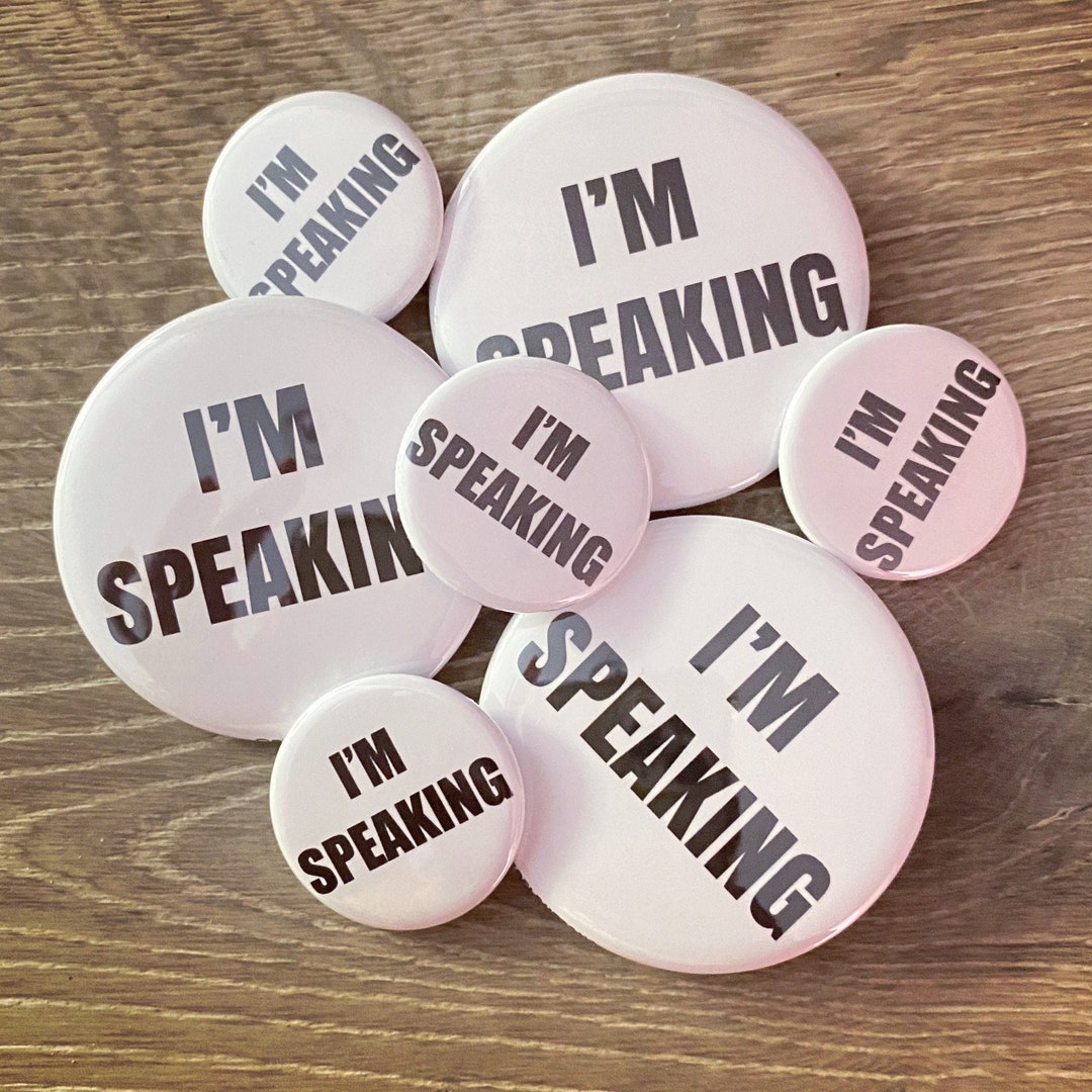 I'm Speaking Button Harris Walz Pins Politics Pins I'm Speaking Pin ...