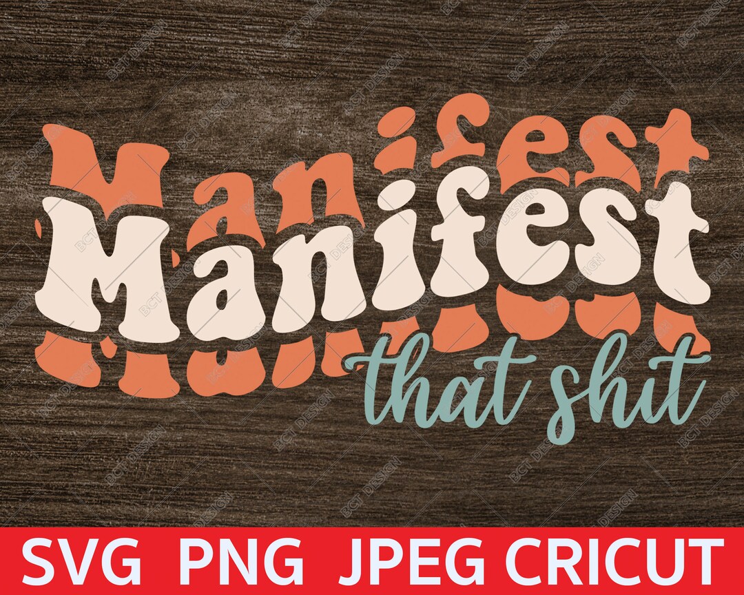 Manifest That Shit Svg, Inspirational Svg, Boho Funny Popular ...